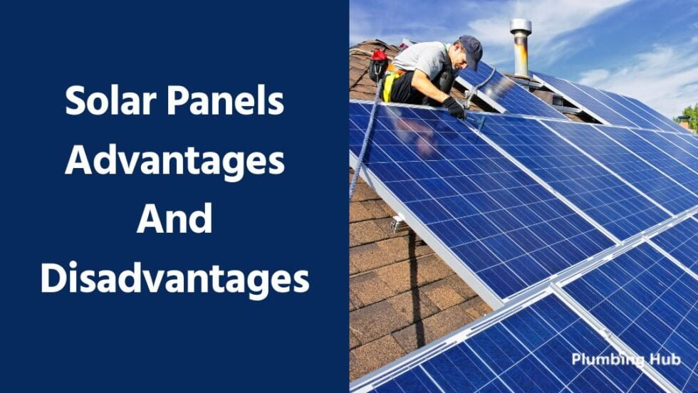 Solar Panels Advantages And Disadvantages - Plumbing Hub