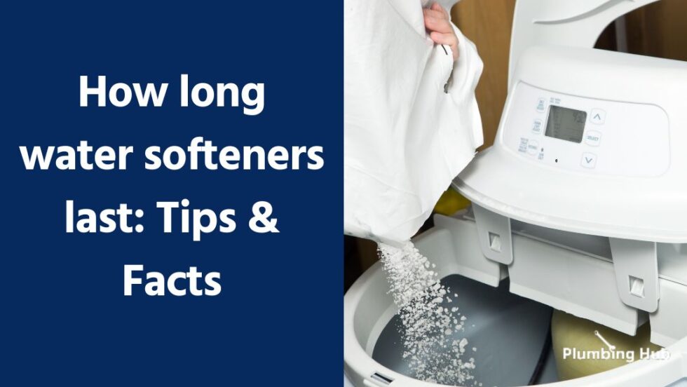 How long do water softeners last, and when to replace your water ...