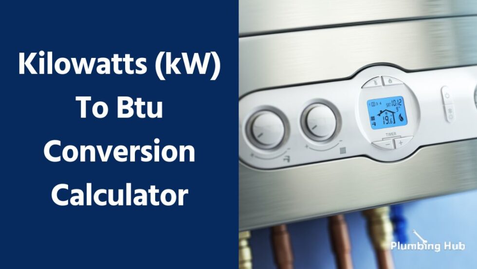 Kilowatts kW To Btu Conversion Calculator - Plumbing Hub