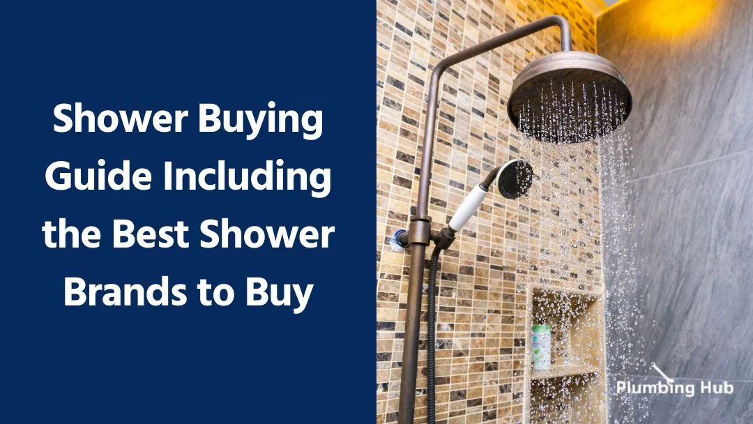Shower Buying Guide Including the Best Shower Brands to Buy - Plumbing Hub