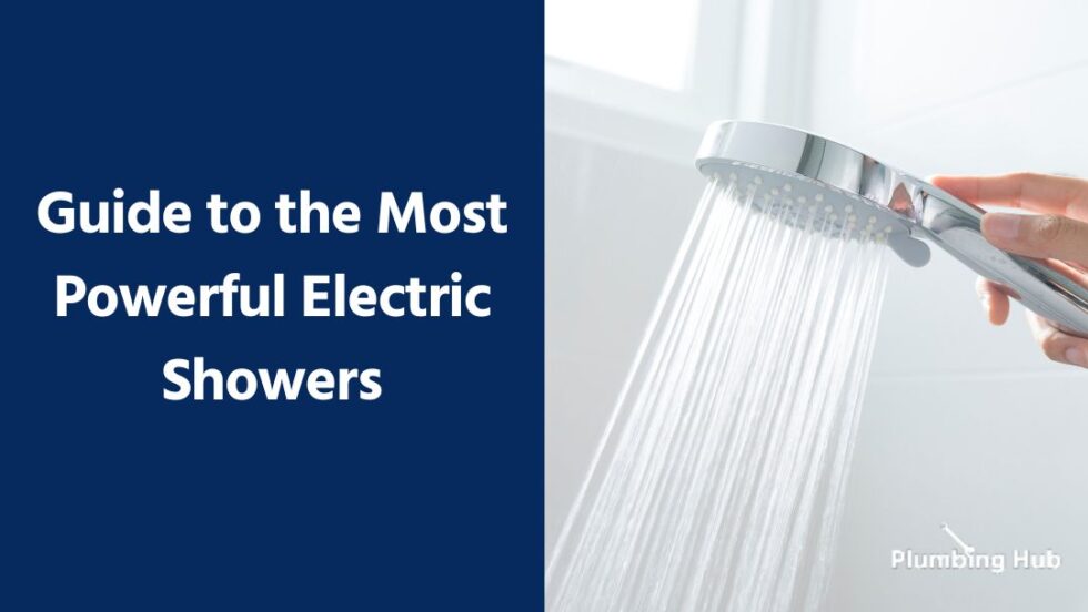 Guide to the Most Powerful Electric Showers in 2025 - Plumbing Hub