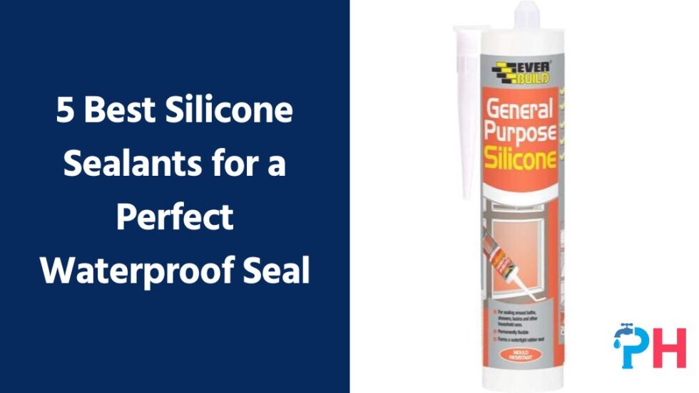 5 Best Silicone Sealants for a Perfect Waterproof Seal (2025 Guide ...
